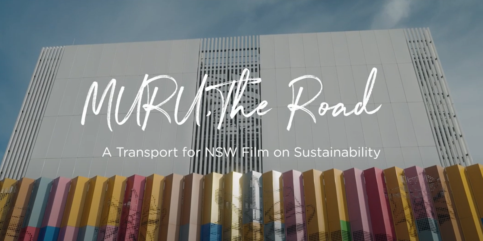 WestConnex Sustainability Film | MURU, The Road